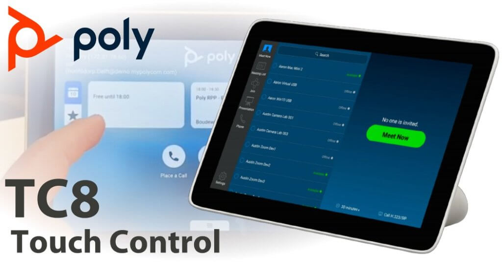 POLY TC8 provides easy access to Poly video conferencing solutions.